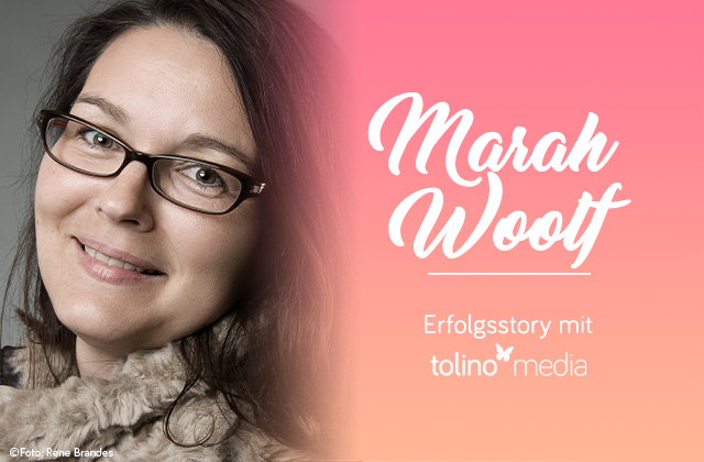 Autorin des Monats: Marah Woolf - Tolino Media