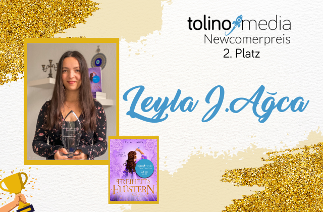 Platz 2 für Leyla J. Ağca – tolino media Newcomerpreis 2023
